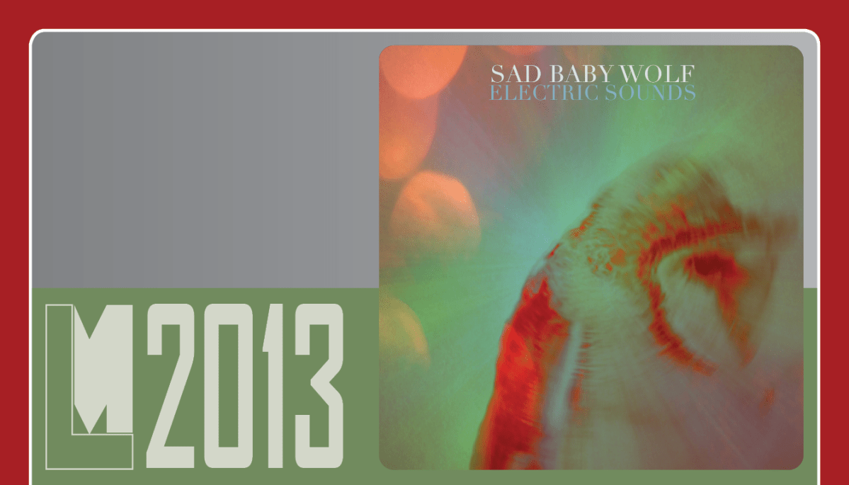 Sad Baby Wolf: Electric Sounds | LEMON and MAYONAISE a music blog